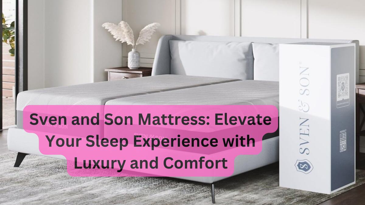 sven and son mattress reviews | Ever Comfy Bed